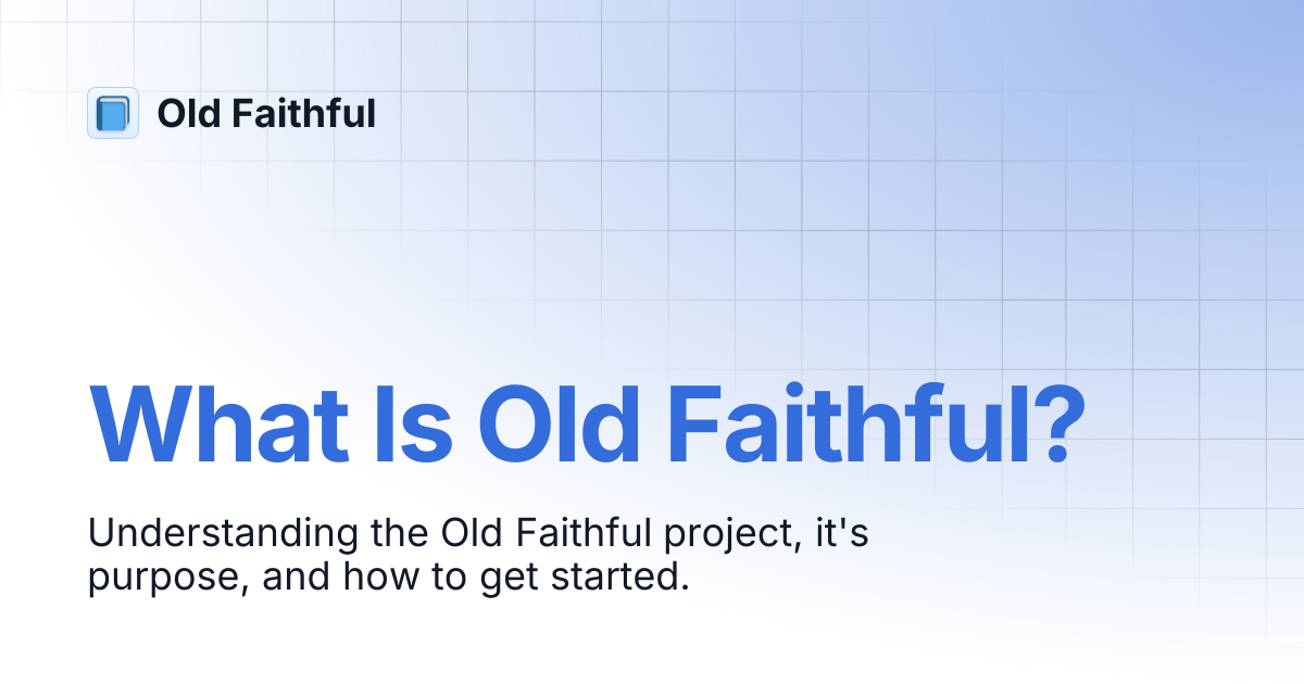 What Is Old Faithful? | Old Faithful